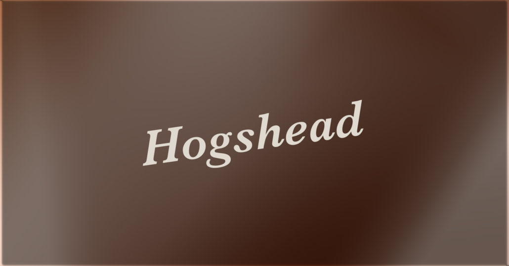 Hogshead | Whisky Blog